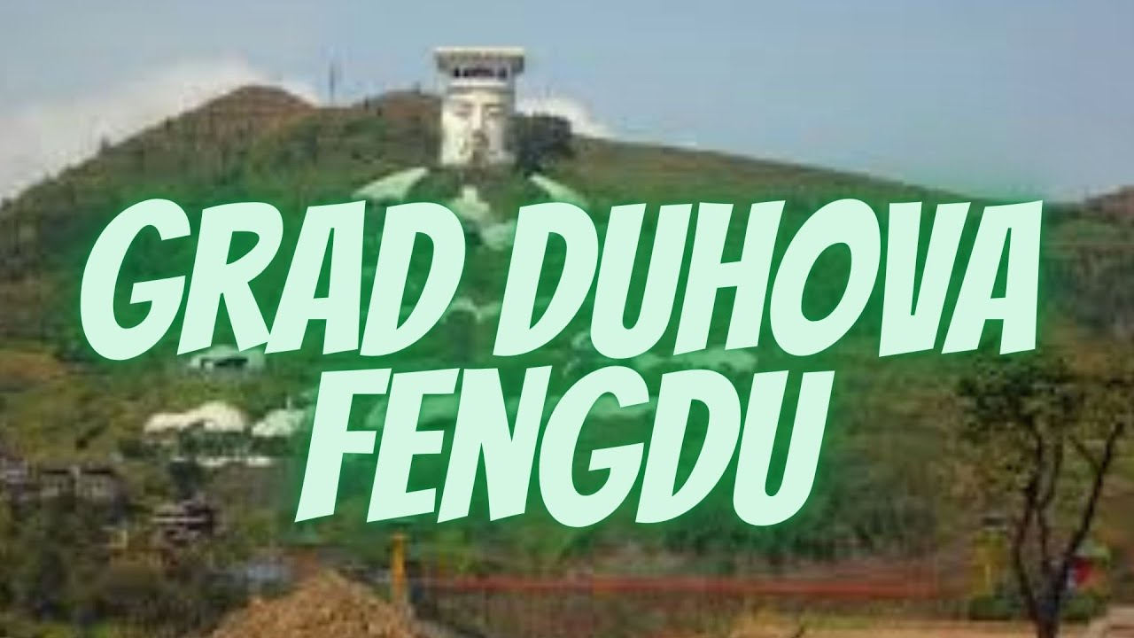 Grad Duhova Fengdu u Kini - YouTube
