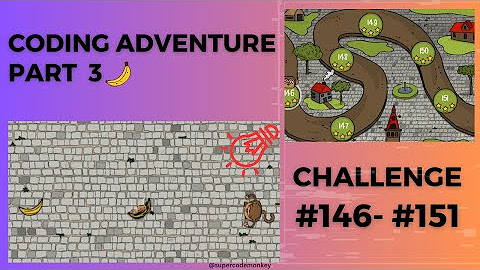 CODE MONKEY: CODING ADVENTURE🍌: PART 3: LOGIC & EVENTS - CHALLENGE #146 ...