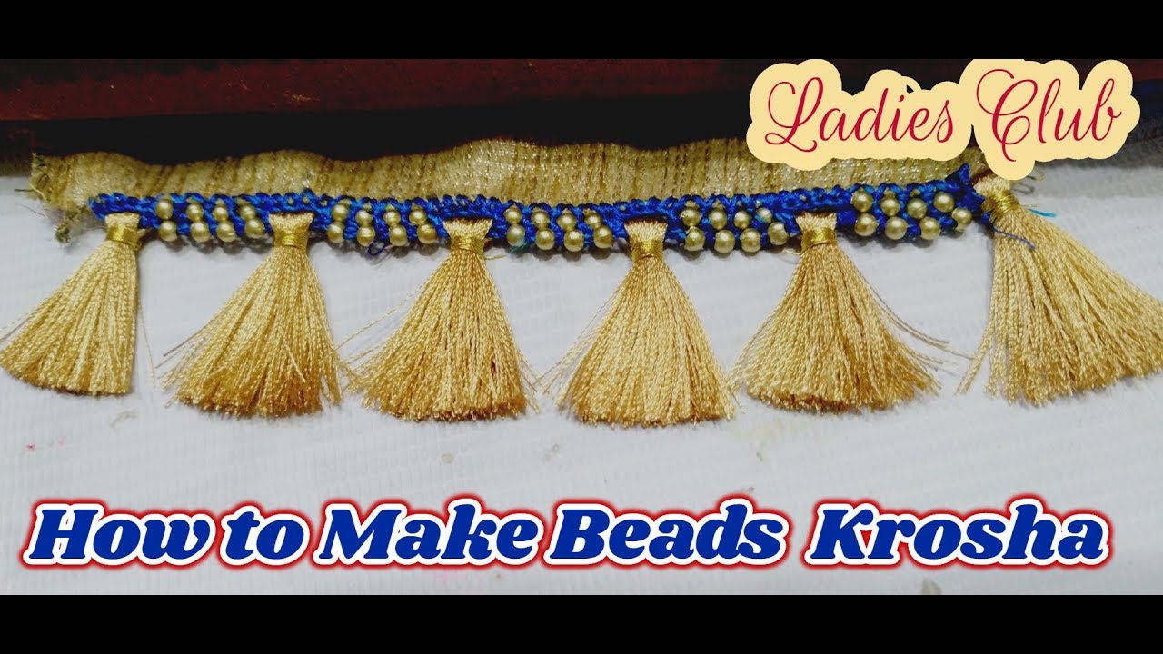 How to make Beads Krosha I Krosha Kuchu making Tutorial I Ladies Club ...