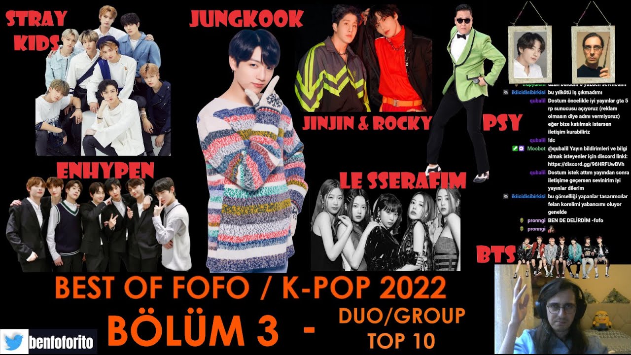 BEST OF FOFO / K-POP 2022 | Bölüm 3 | Top 10/Duo-Group | Benfoforito ...