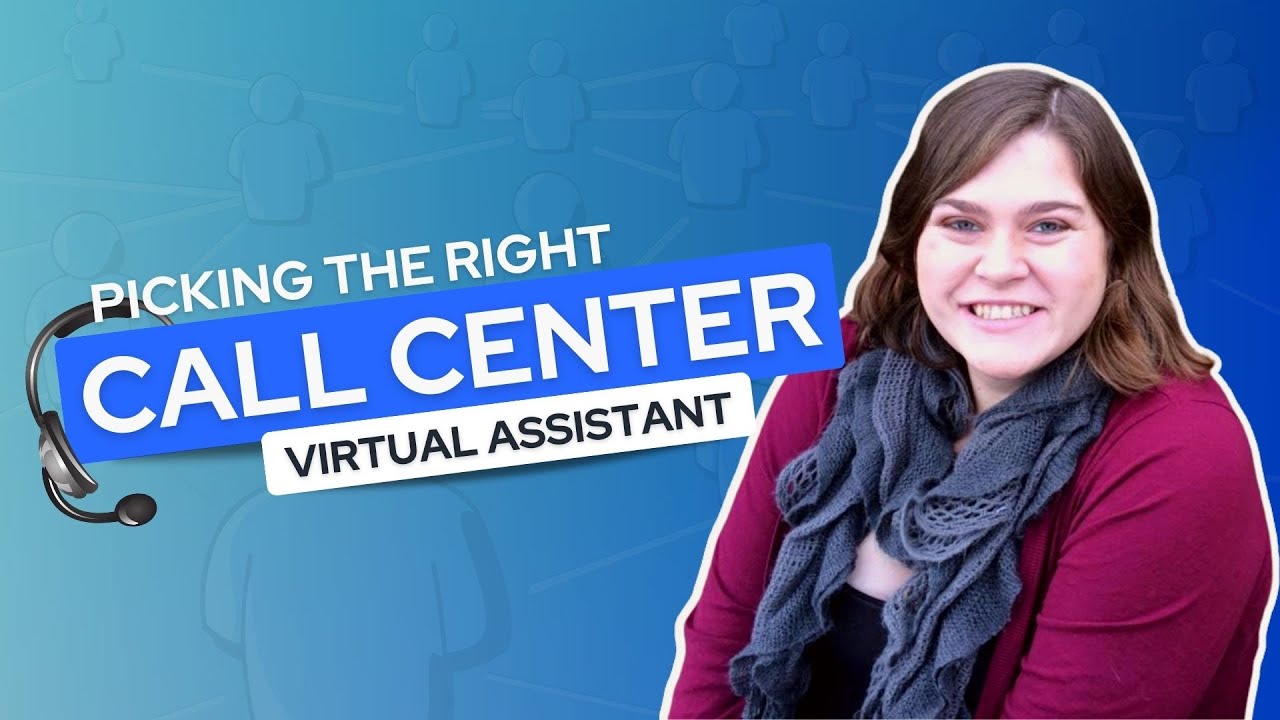How to Pick the Right Call Center Virtual Assistant - YouTube