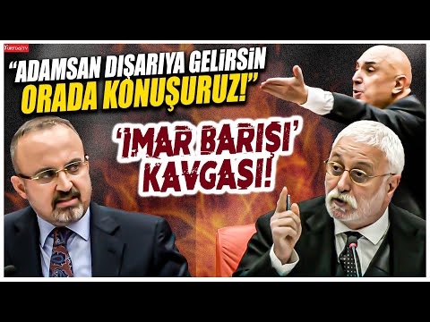TBMM'de çok sert 'İmar barışı' tartışması! \