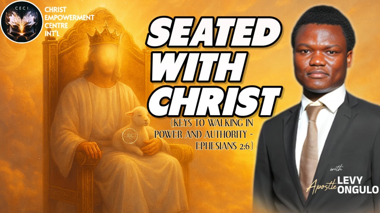 SEATED WITH CHRIST(EPH 2:6) PART 2 | KIRINYAGA UNIVERSITY CU SUNDAY ...