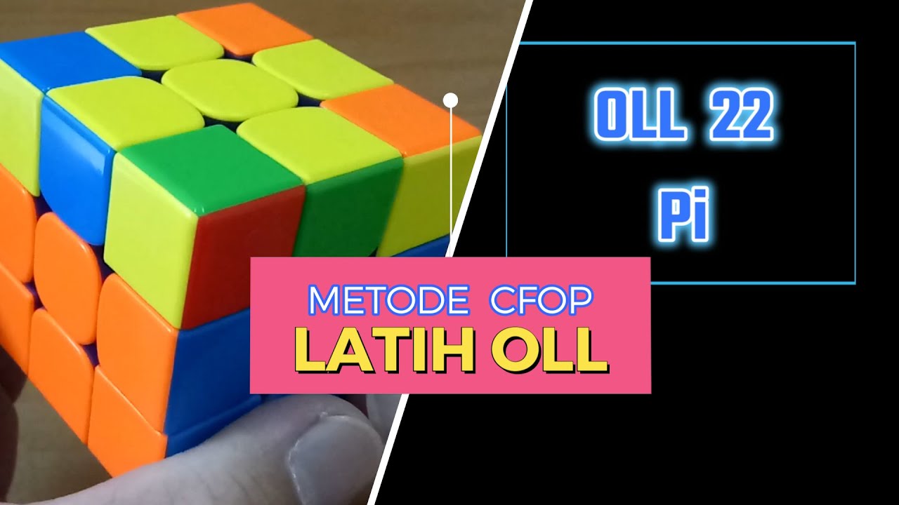 RUMUS Pi OLL-22 RUBIK 3x3 bagi PEMULA Rubik's Cube - YouTube