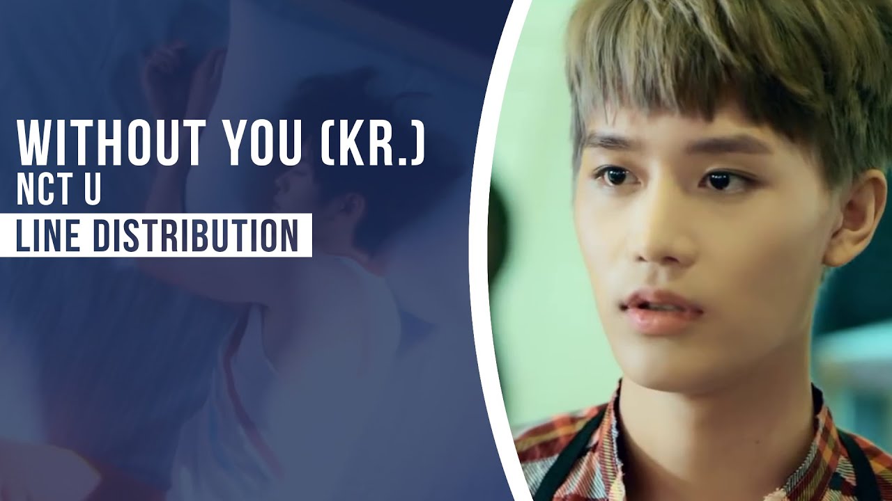 NCT U - Without You (Korean Ver.) | Line Distribution - YouTube