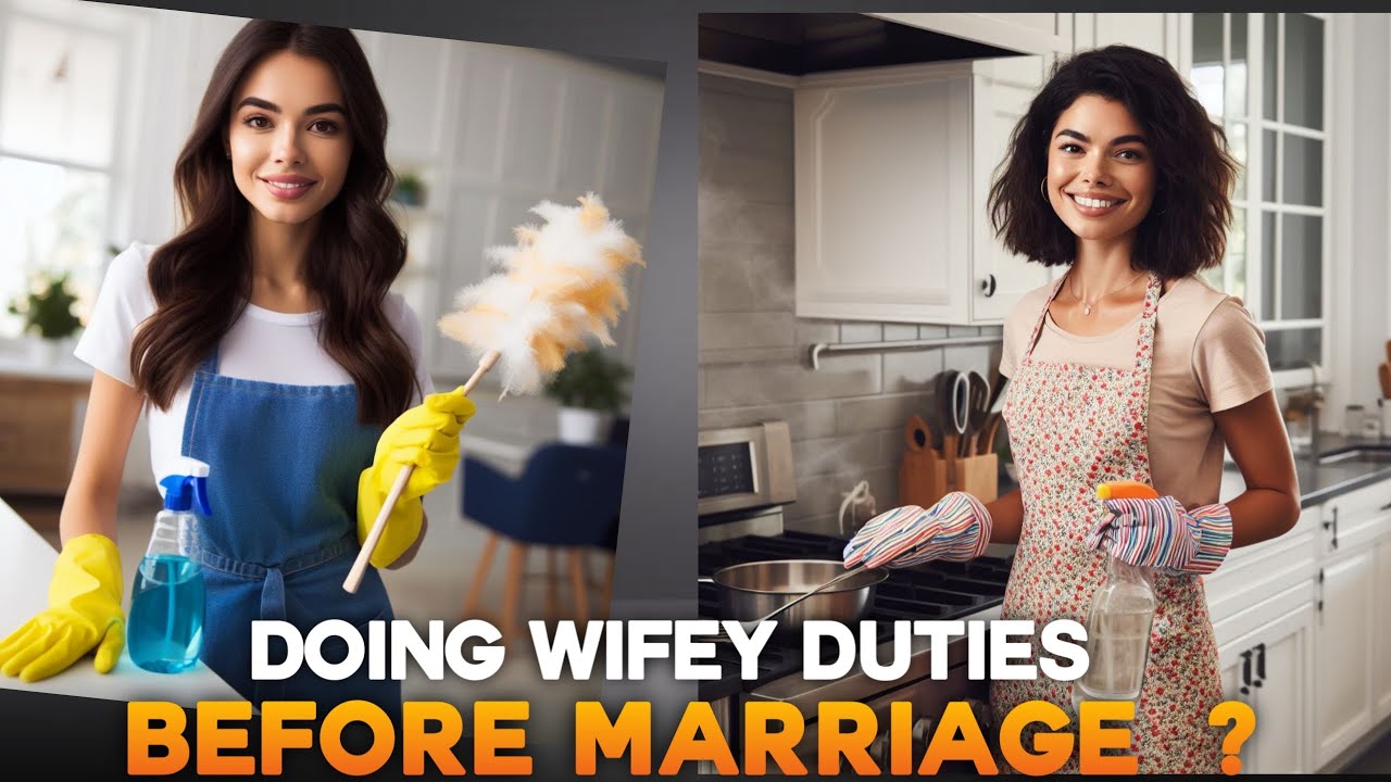 Doing Wifely Duties Before Marriage - YouTube