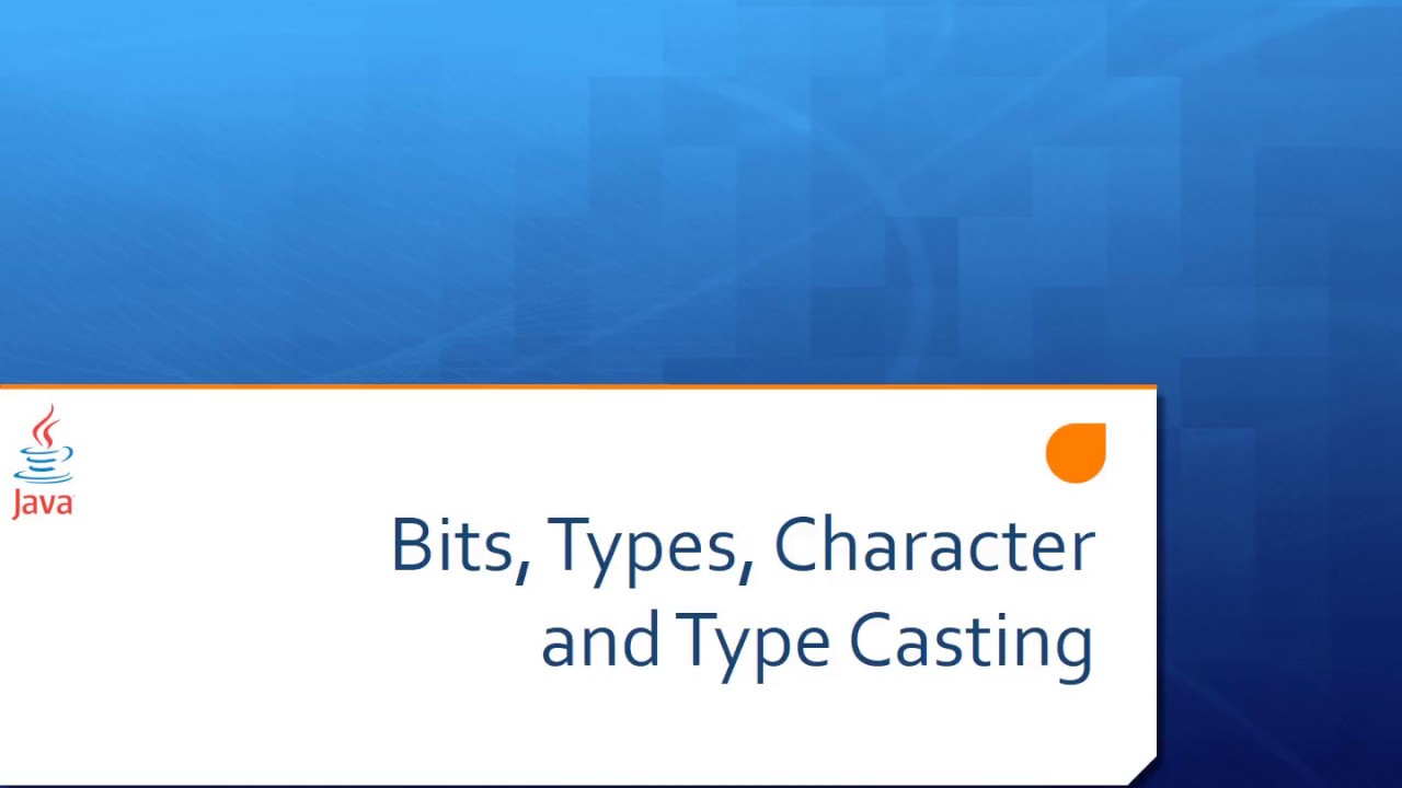 Lesson 10b Bits, Types, Character and Type Casting - YouTube