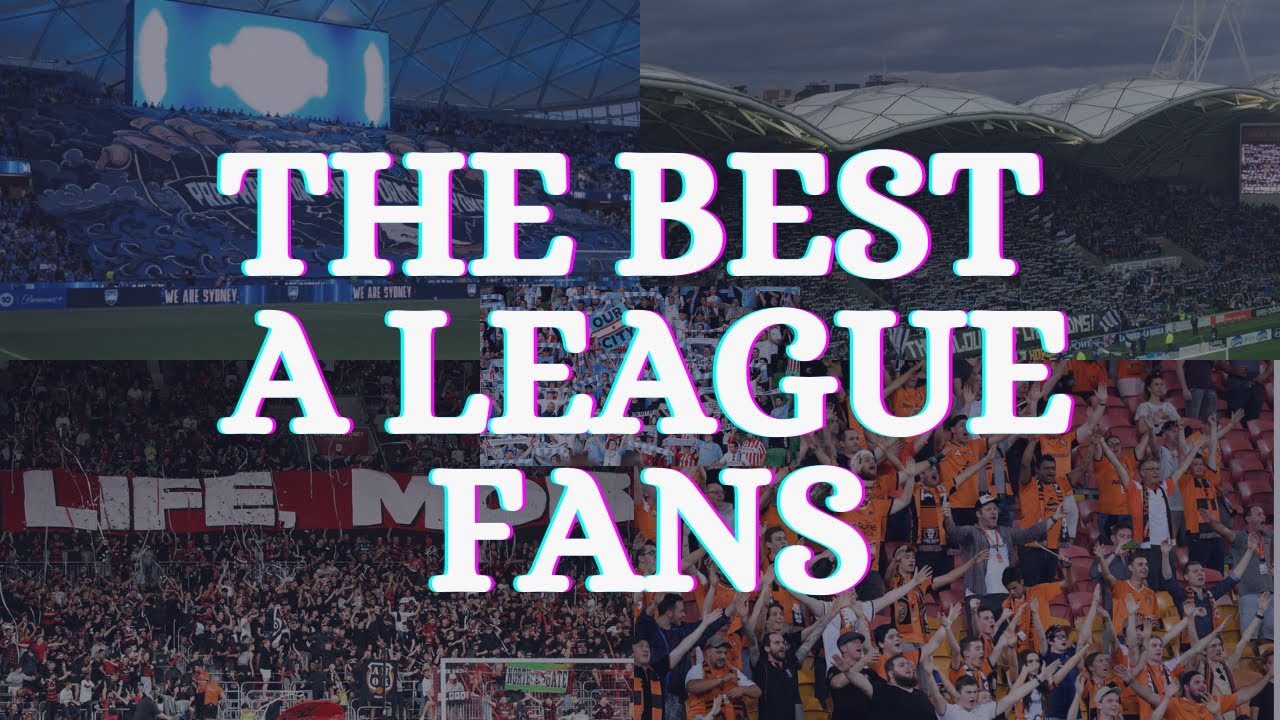 The best A League Fans, Chants and Fun - YouTube