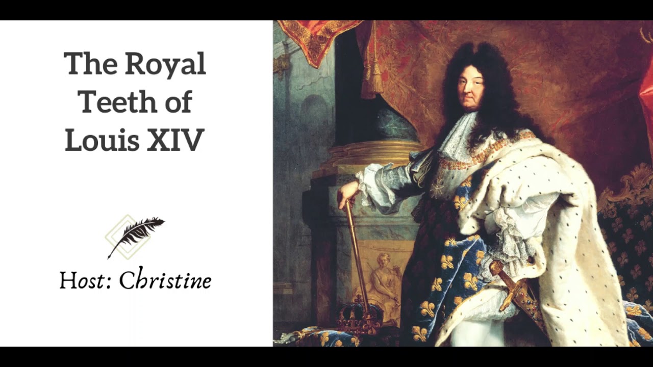 Ep 116 The Royal Teeth of Louis XIV - YouTube