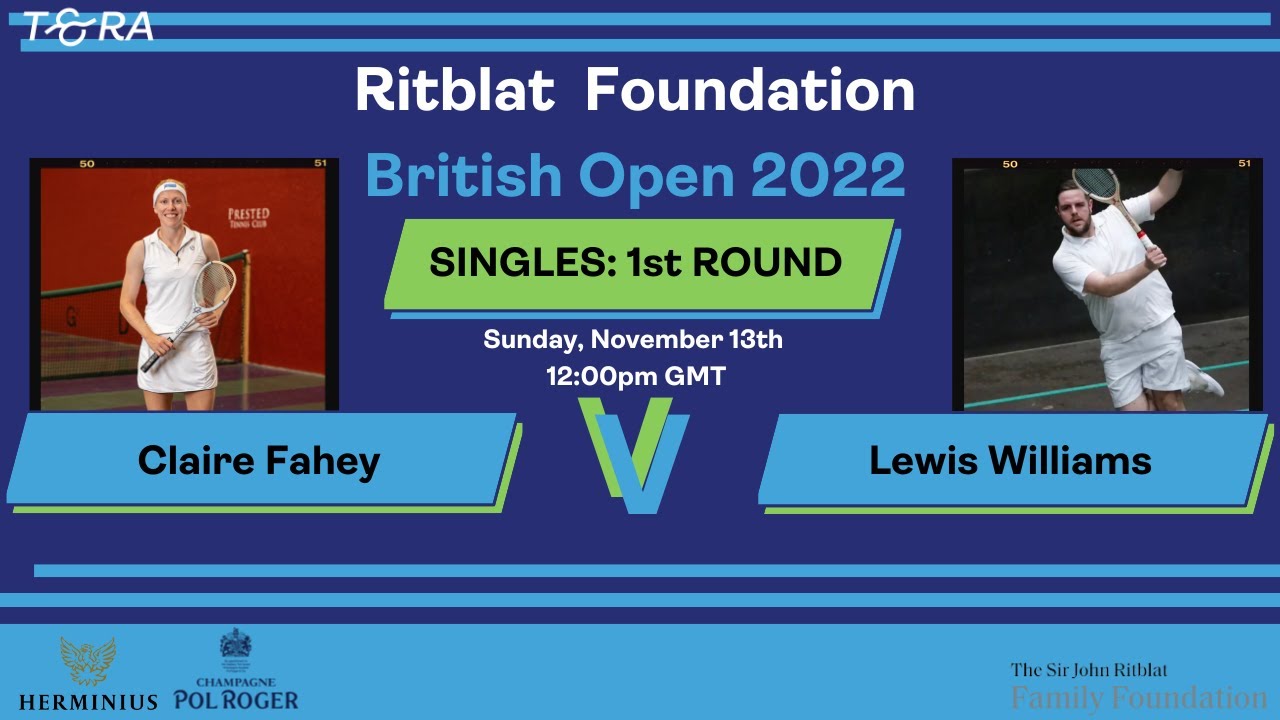 British Open Real Tennis 2022: Singles: Claire Fahey vs. Lewis Williams ...