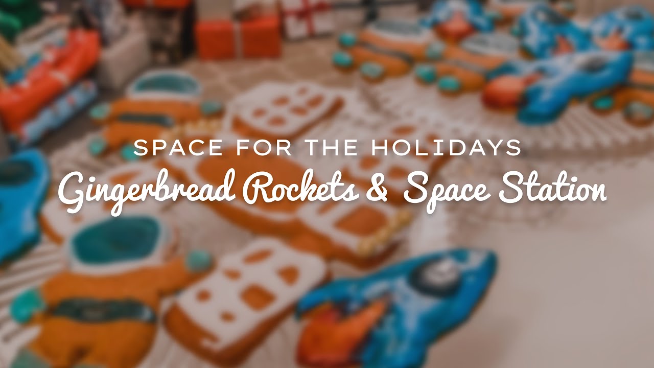 Spectacular Space Gingerbread Rockets, Astronauts and ISS - YouTube