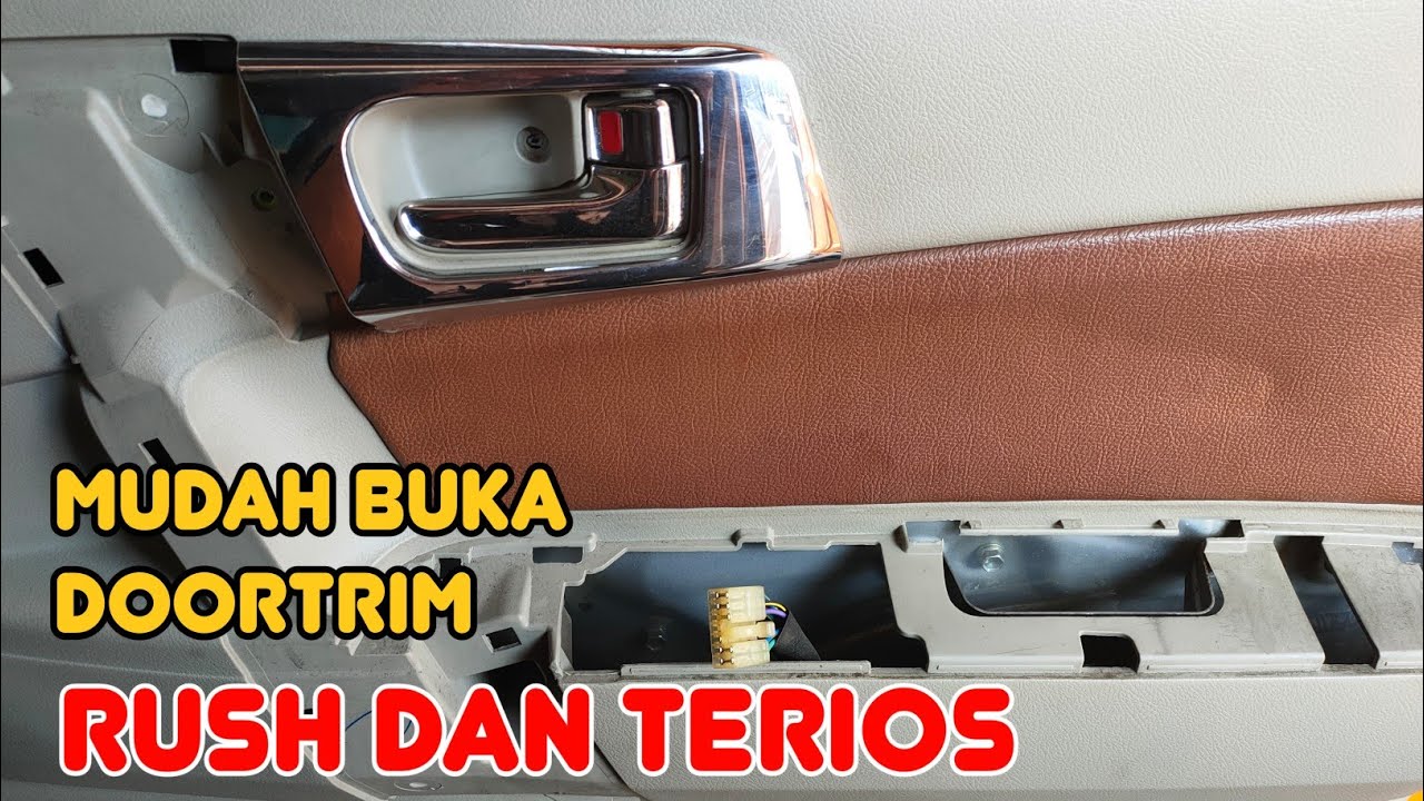 Cara membuka Door trim mobil toyota rush dan Daihatsu Terios - YouTube