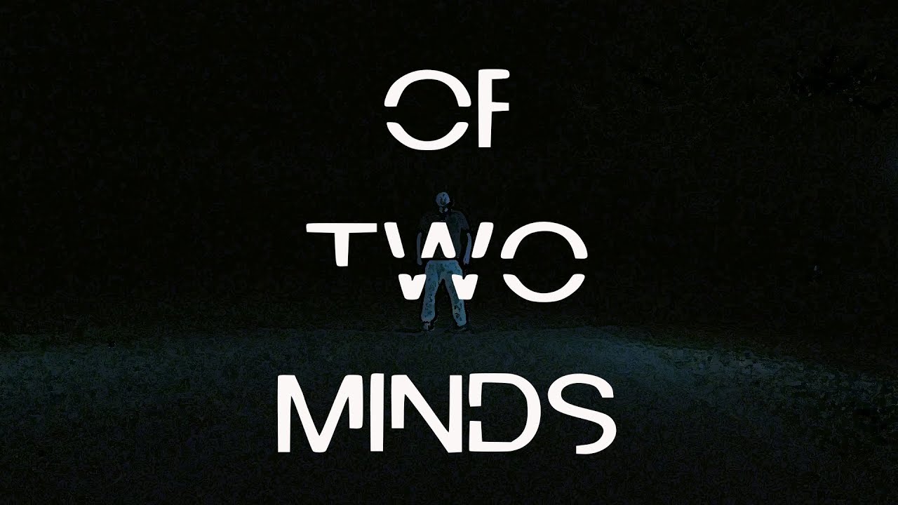 Of Two Minds - A Short Film - YouTube
