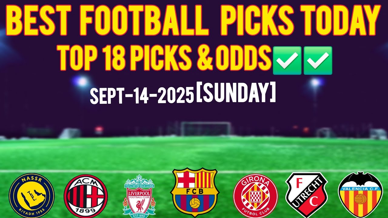 Sunday's Top 18 Football Predictions|Big Odds & Picks🔥🔥 # ...