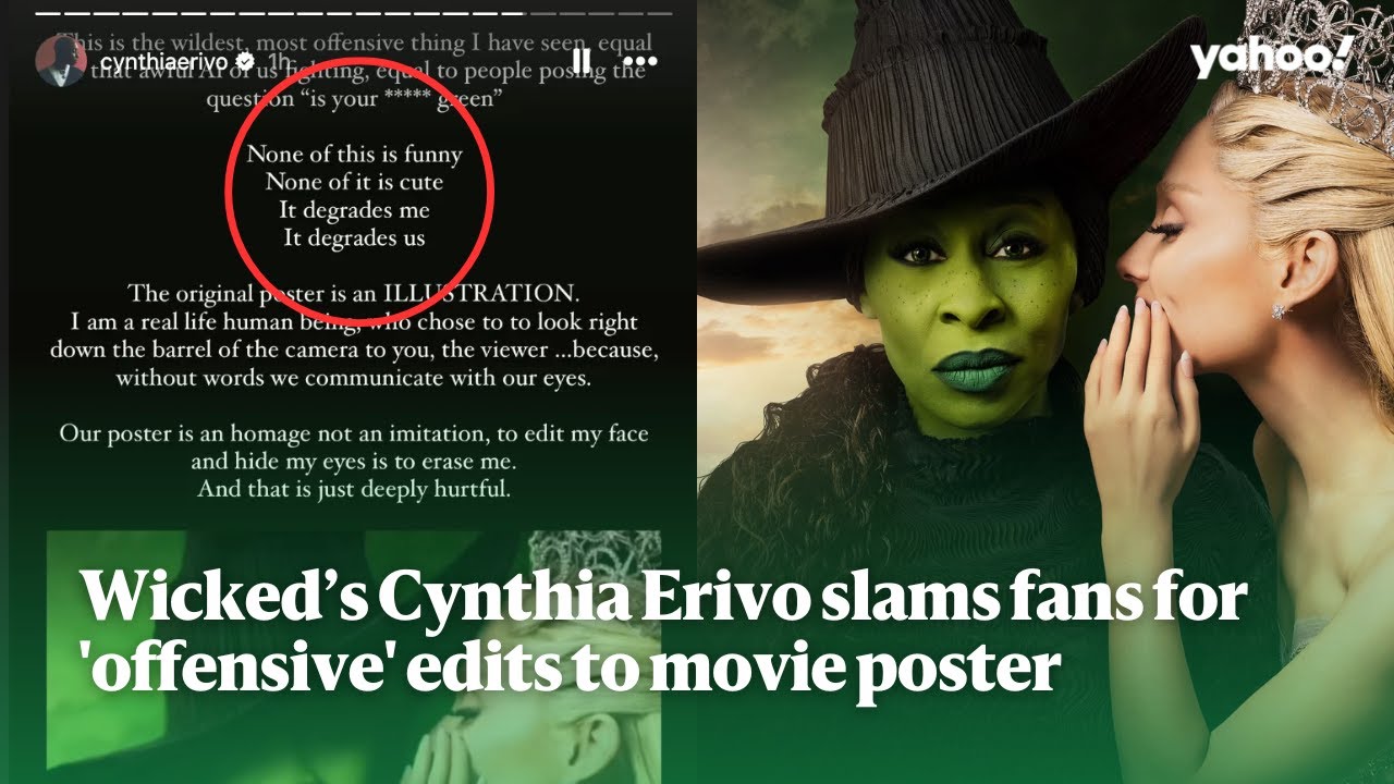 Wicked’s Cynthia Erivo slams fans for 'offensive' edits to movie poster | Yahoo Australia - YouTube