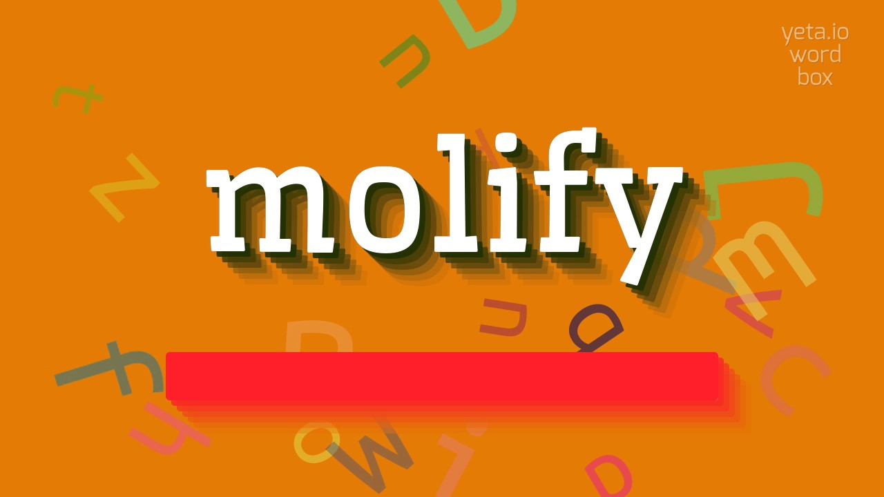 How to say "molify"! (High Quality Voices) - YouTube