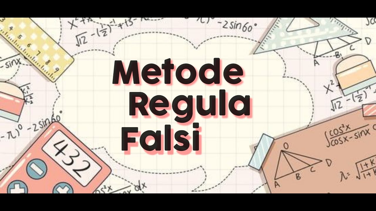 Metode Regula Falsi - YouTube