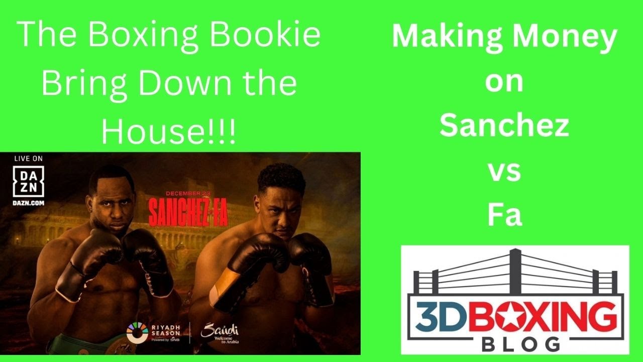 Make Money with The Boxing Bookie on Frank Sanchez for Junior Fa - YouTube