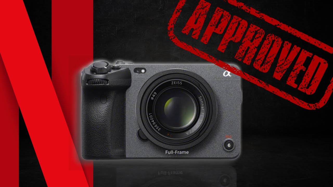 The Sony FX3 is Netflix APPROVED - Is this a COMPLETE surprise? - YouTube