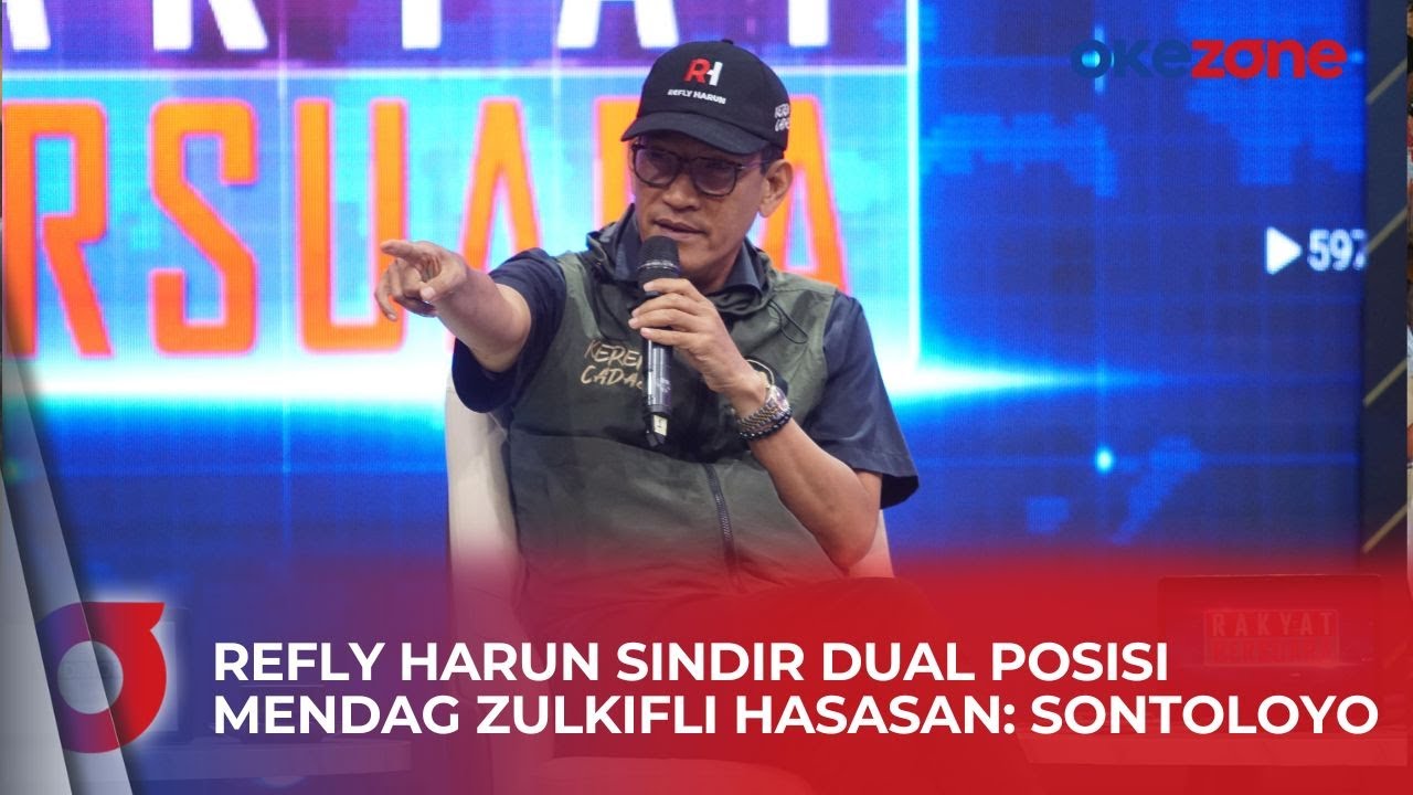 Refly Harun Ungkit Rangkap Peran Mendag Zulkifli Hasan saat Kampanye ...