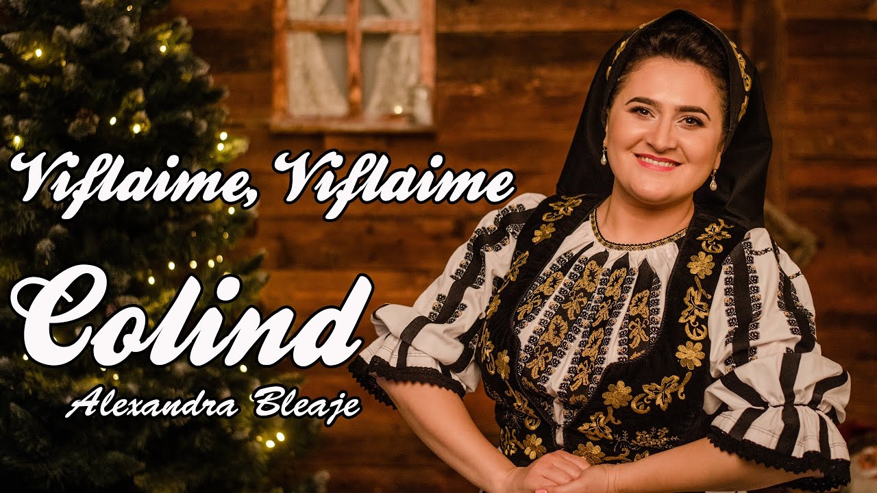 Viflaime, Viflaime Colind - Alexandra Bleaje (Official Video) NOU - YouTube