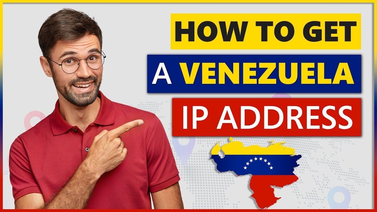 How to Get a Venezuela IP Address 2025 | Quick, Safe, and Easy 🌎 - YouTube
