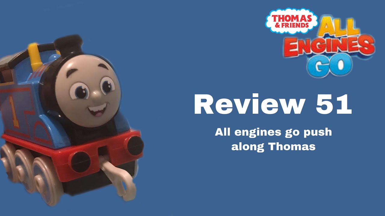 All engines go push along Thomas review 51 - YouTube