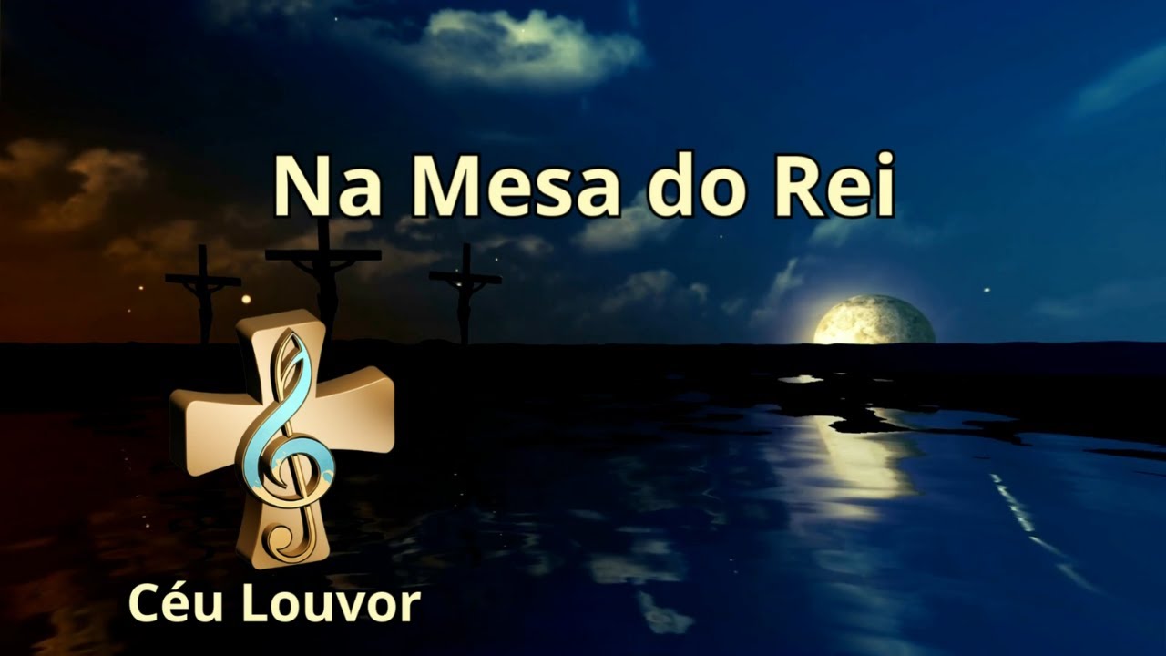 Na Mesa do Rei - Céu Louvor | #ceulouvor - YouTube