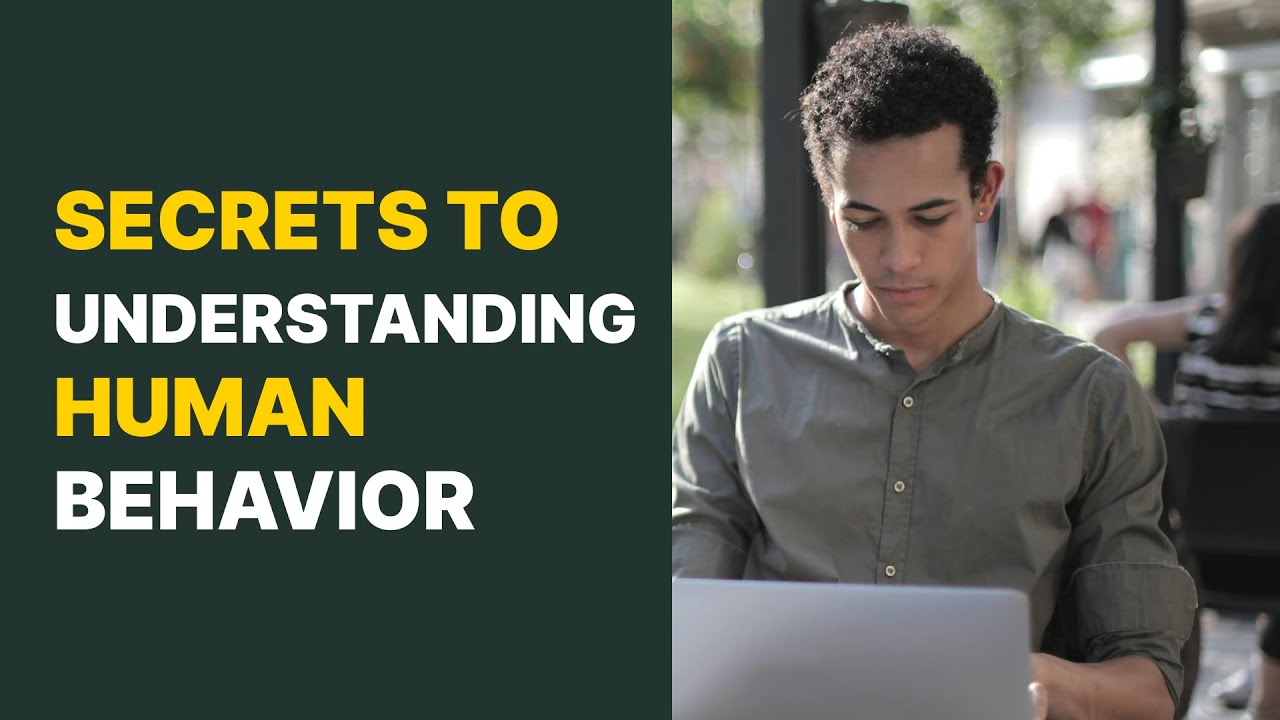 9 Secrets to Understanding Human Behavior - YouTube