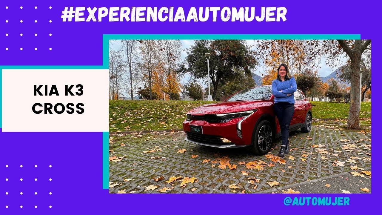 Kia K3 Cross - #ExperienciaAutoMujer - YouTube