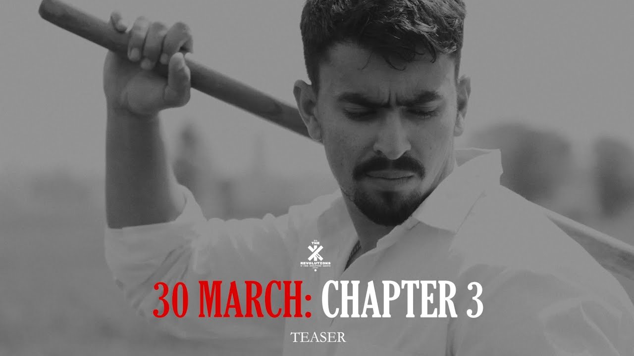 30 MARCH - CHAPTER 3 ( TEASER ) Releasing On 15th April at 10 A.M - YouTube