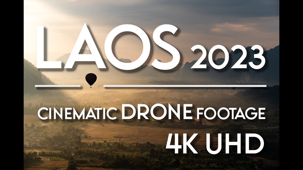 LAOS FROM ABOVE 2023 – 4K UHD – (Vang Vieng, Thakhek, Luang Prabang ...