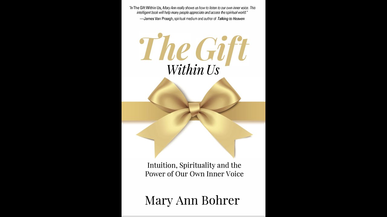 The Gift Within Us, Intuition, Spirituality & the Power of Our Own ...