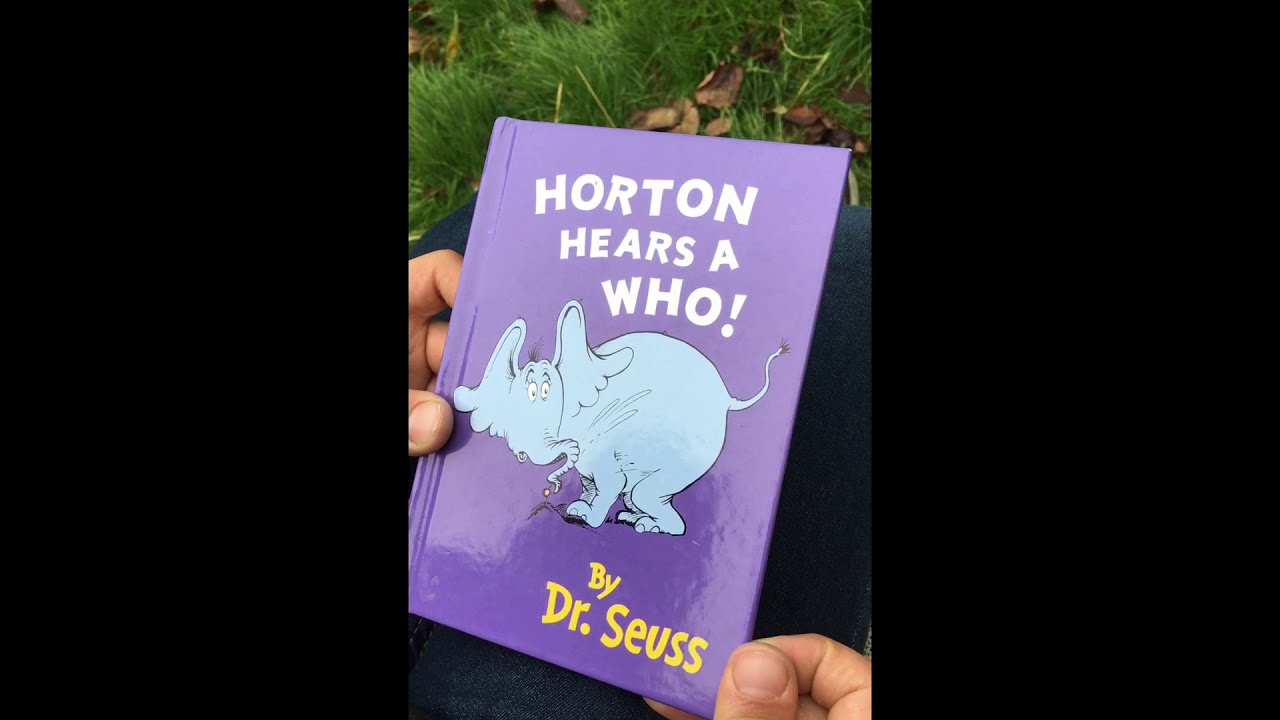 #Horton #Hears a #Who! #Dr. #Seuss- read #aloud story book, by a child ...