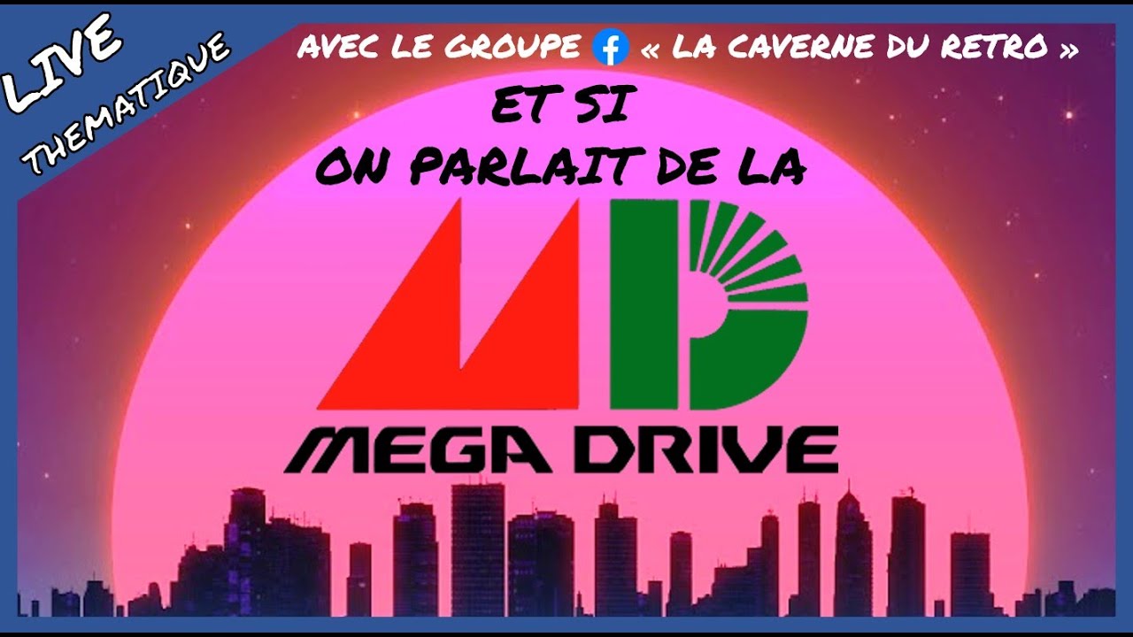 LIVE PARTICIPATIF : Et si on parlait de la MEGADRIVE ! #megadrive #retrogaming #sega - YouTube