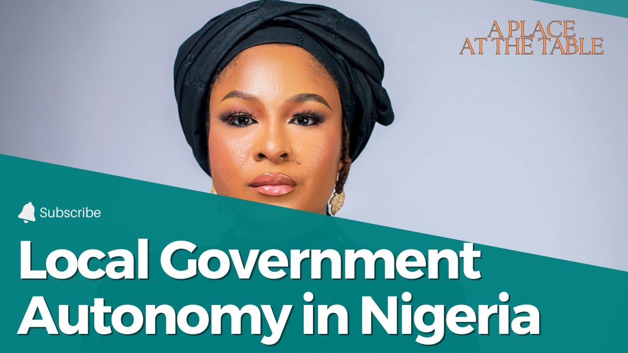 Local Government Autonomy in Nigeria: Why It Matters - YouTube