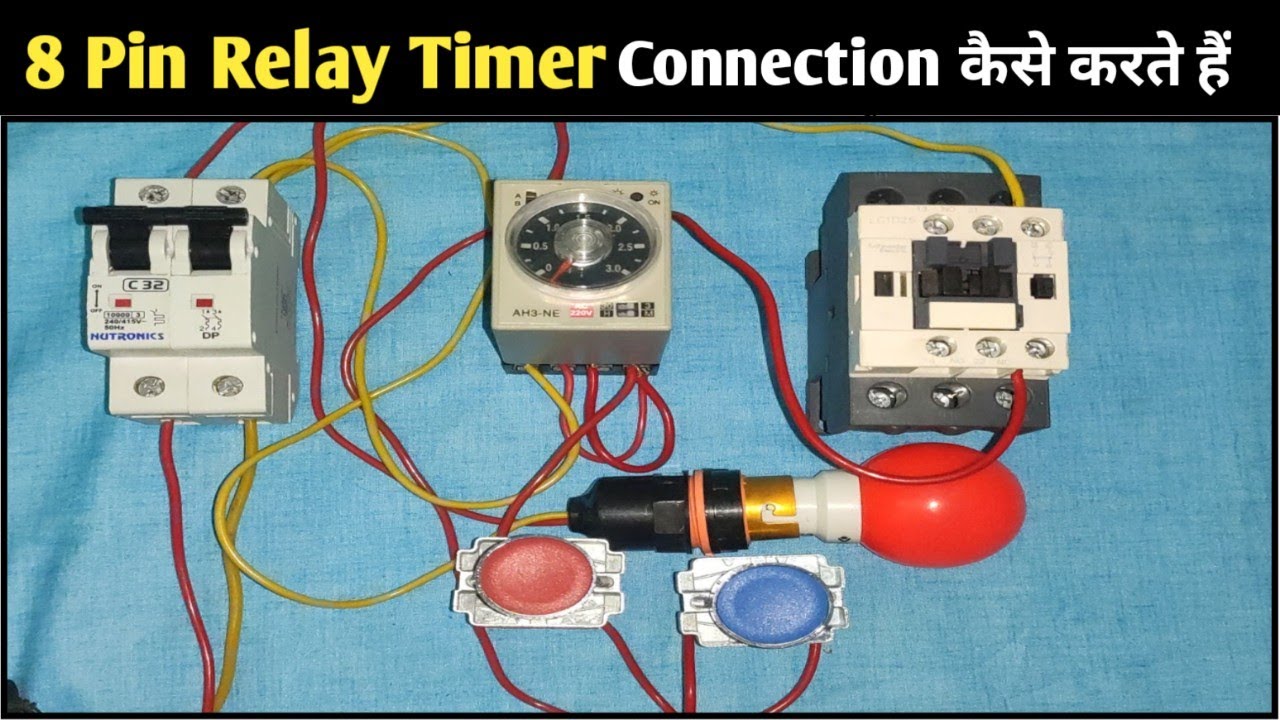 8 Pin Timer Relay Wiring Timer Relay Connection On Delay Timer Off