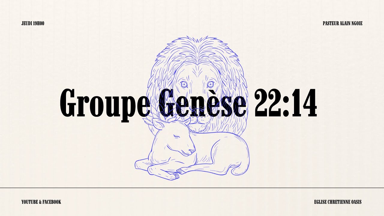 Groupe Genese 22:14 | Culte du 25 avril 2024 - YouTube