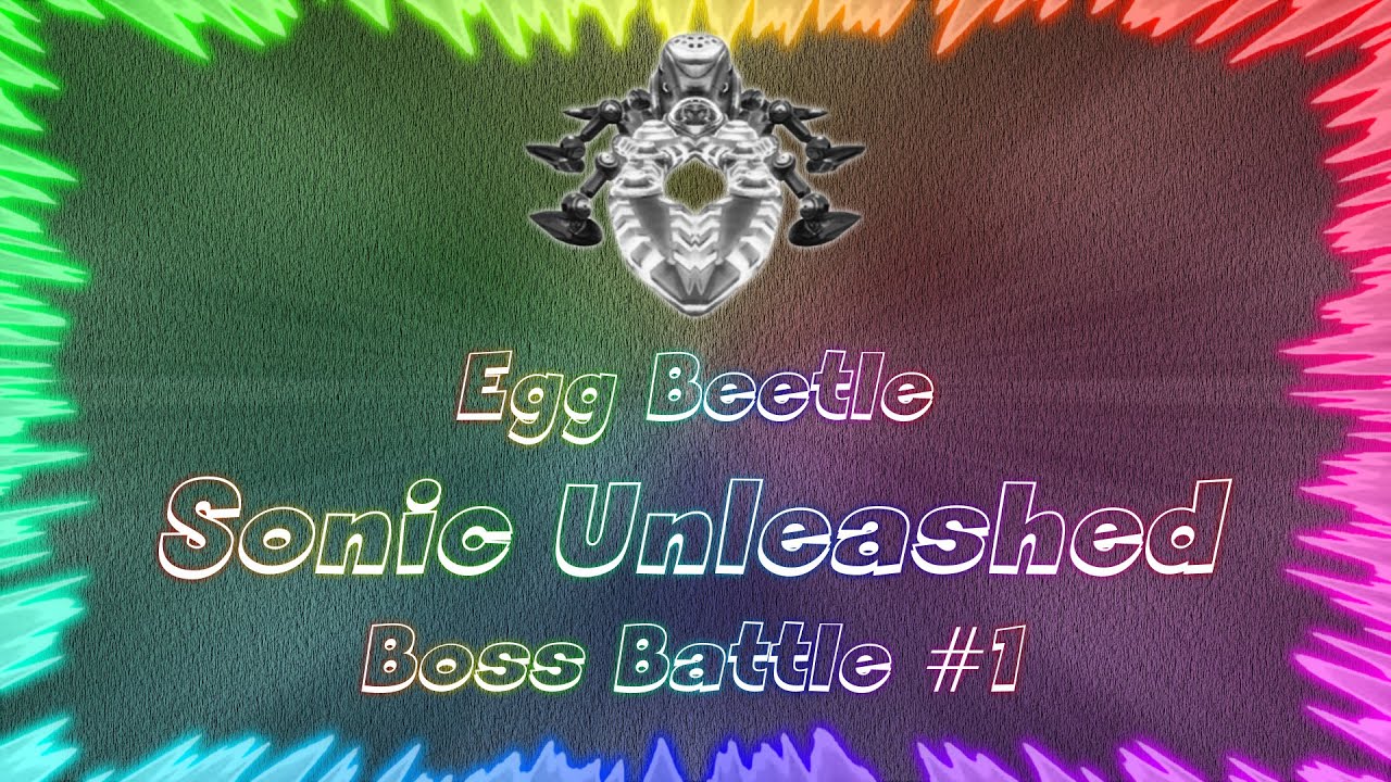 Sonic Unleashed ★ Perfect Boss Battle #1 • Egg Beetle - YouTube