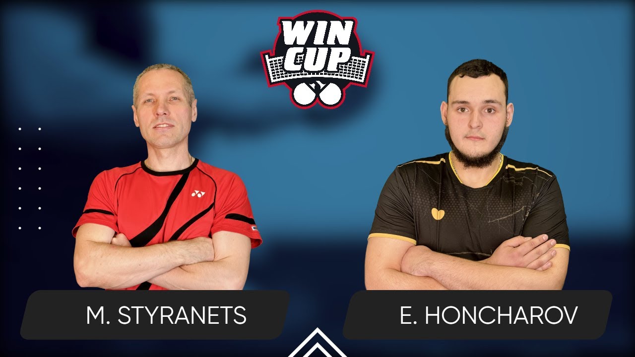 16:25 Mykhailo Styranets - Ernst Honcharov 22.05.2025 WINCUP Basic. TABLE 1 - YouTube