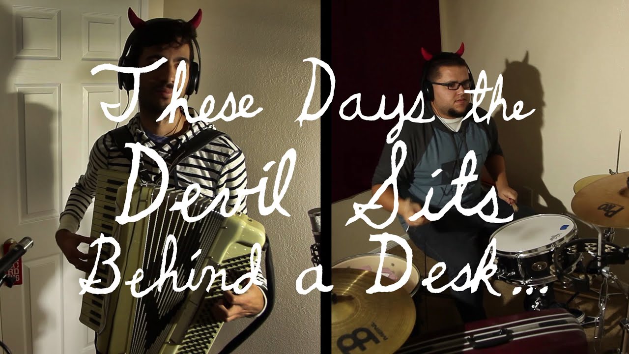 if&when - "These Days, the Devil Sits Behind a Desk..." - YouTube