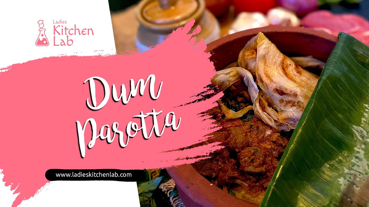 Dum Parotta | Kozhikoden Beef Dum Parotta | Ladies Kitchen Lab - YouTube