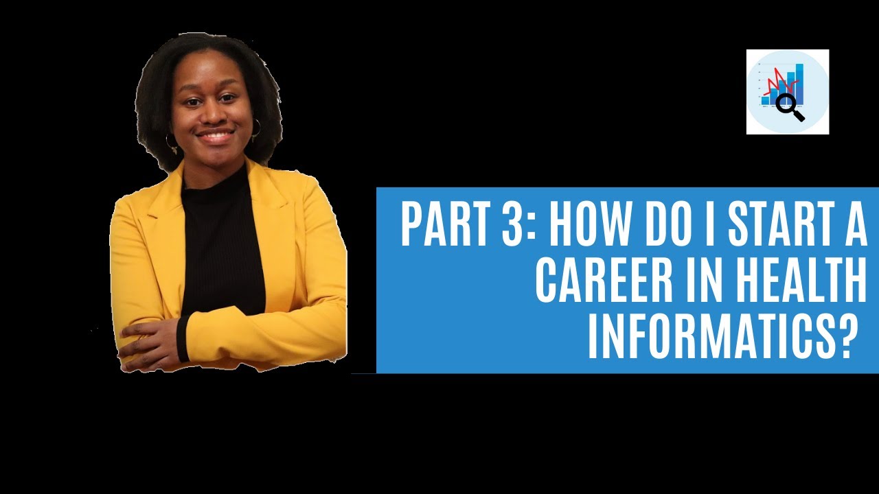 How to Start Your Career in Health Informatics - Creating a Clinical ...