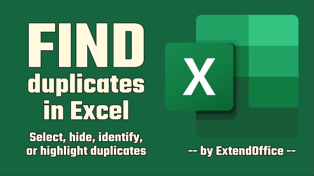 Easily Find Duplicates In Excel Select Hide Identify Highlight easily-find-duplicates-in-excel-select-hide-identify-highlight