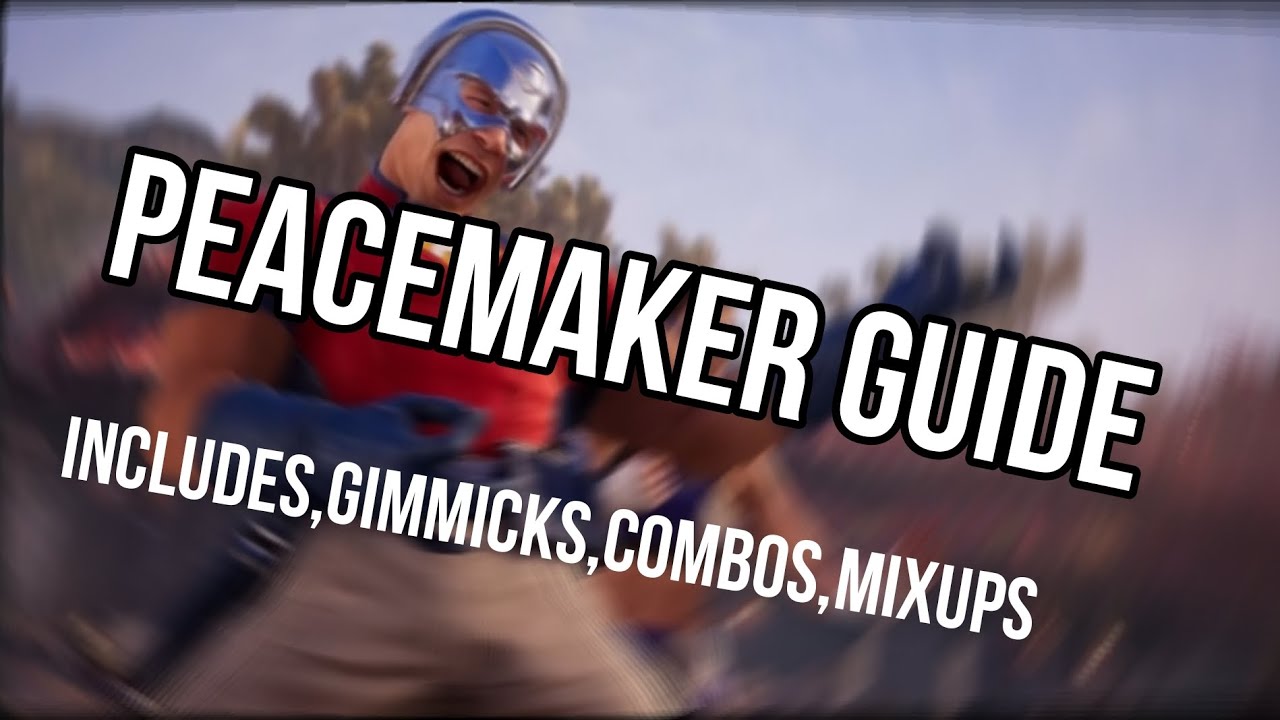 Peacemaker guide! (for intermediate to advanced players) - YouTube