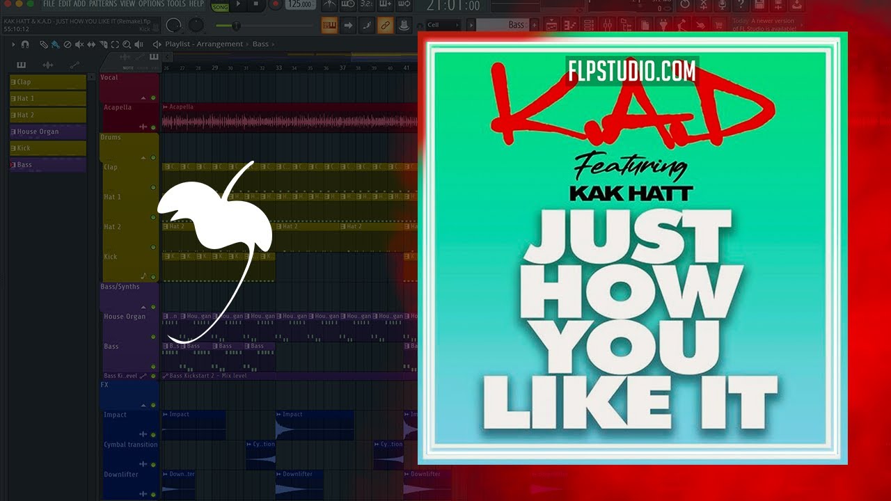 KAK HATT & K.A.D - Just How You Like It (FL Studio Remake) - YouTube