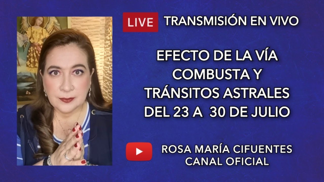 EN VIVO: EFECTO DE LA VÍA COMBUSTA Y TRÁNSITOS ASTRALES DEL 23 AL 30 DE ...