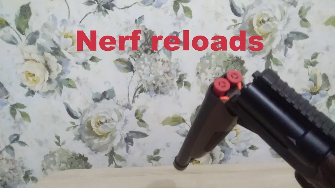 Nerf reloads - YouTube