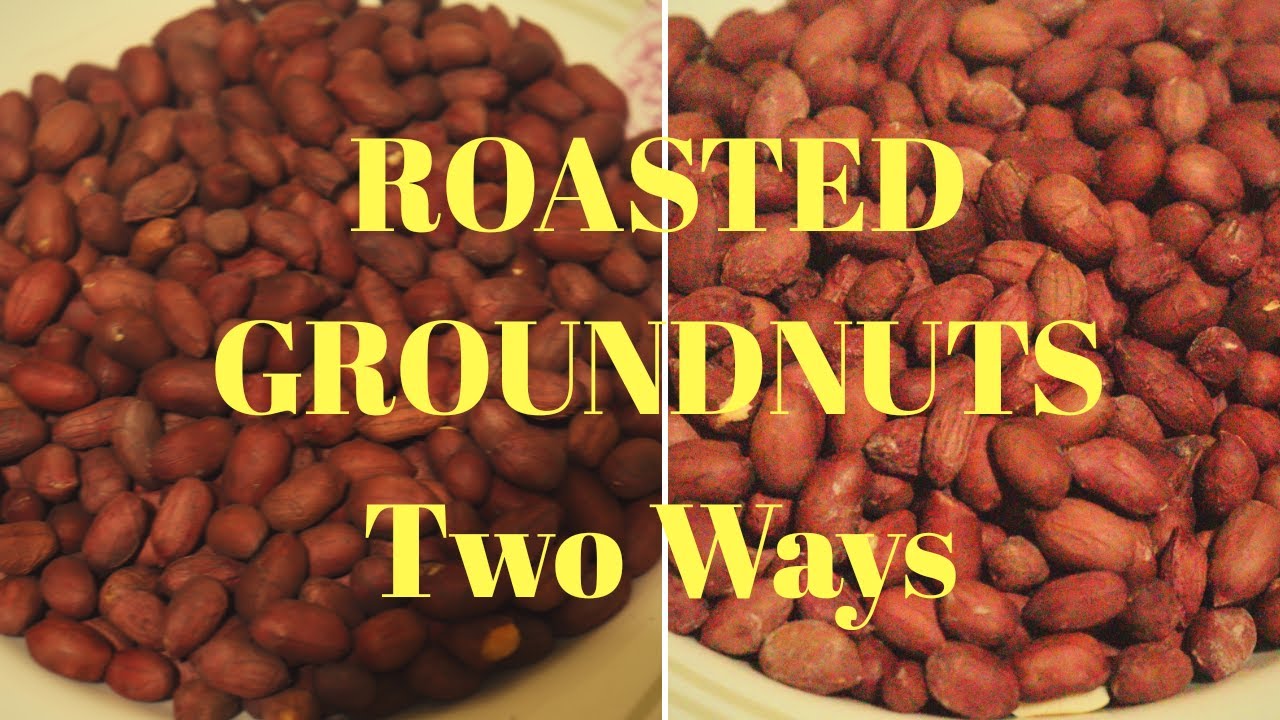 How to Make Roasted Groundnuts/ Peanuts - Two Ways! - YouTube