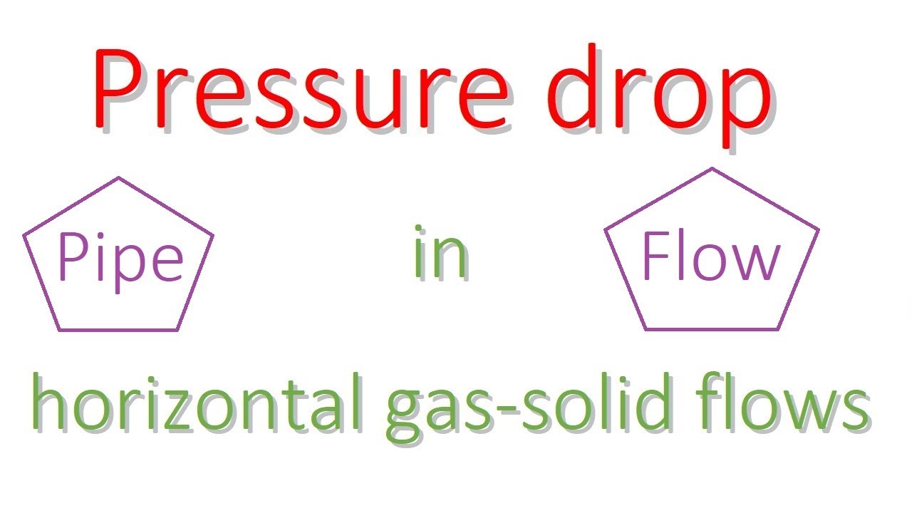 Pressure drop in horizontal gas-solid flow in pipes - YouTube